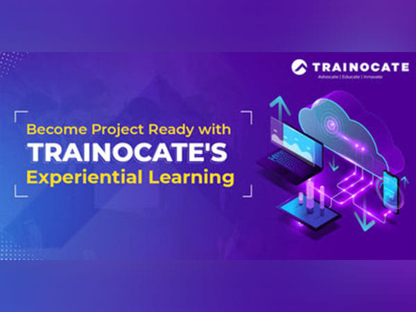 Trainocate announces Experiential Learning – ThePrint – ANIPressReleases