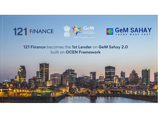 121 Finance becomes the 1st Lender on GeM Sahay 2.0 Built on OCEN ...