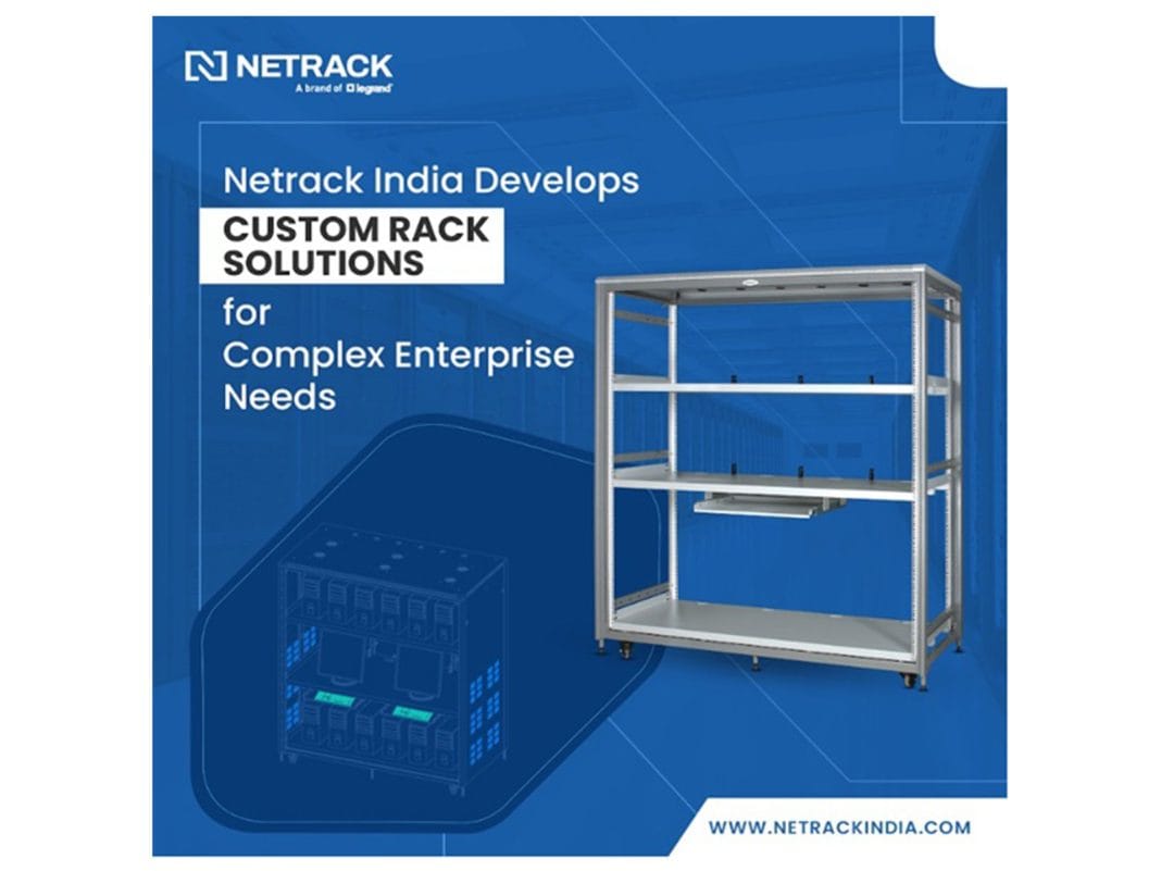 Netrack India Develops Custom Rack Solutions for Complex Enterprise ...