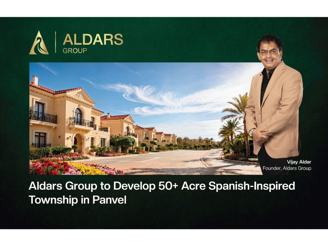Aldars Group to Develop 50+ Acre Spanish-Inspired Township in Panvel ...